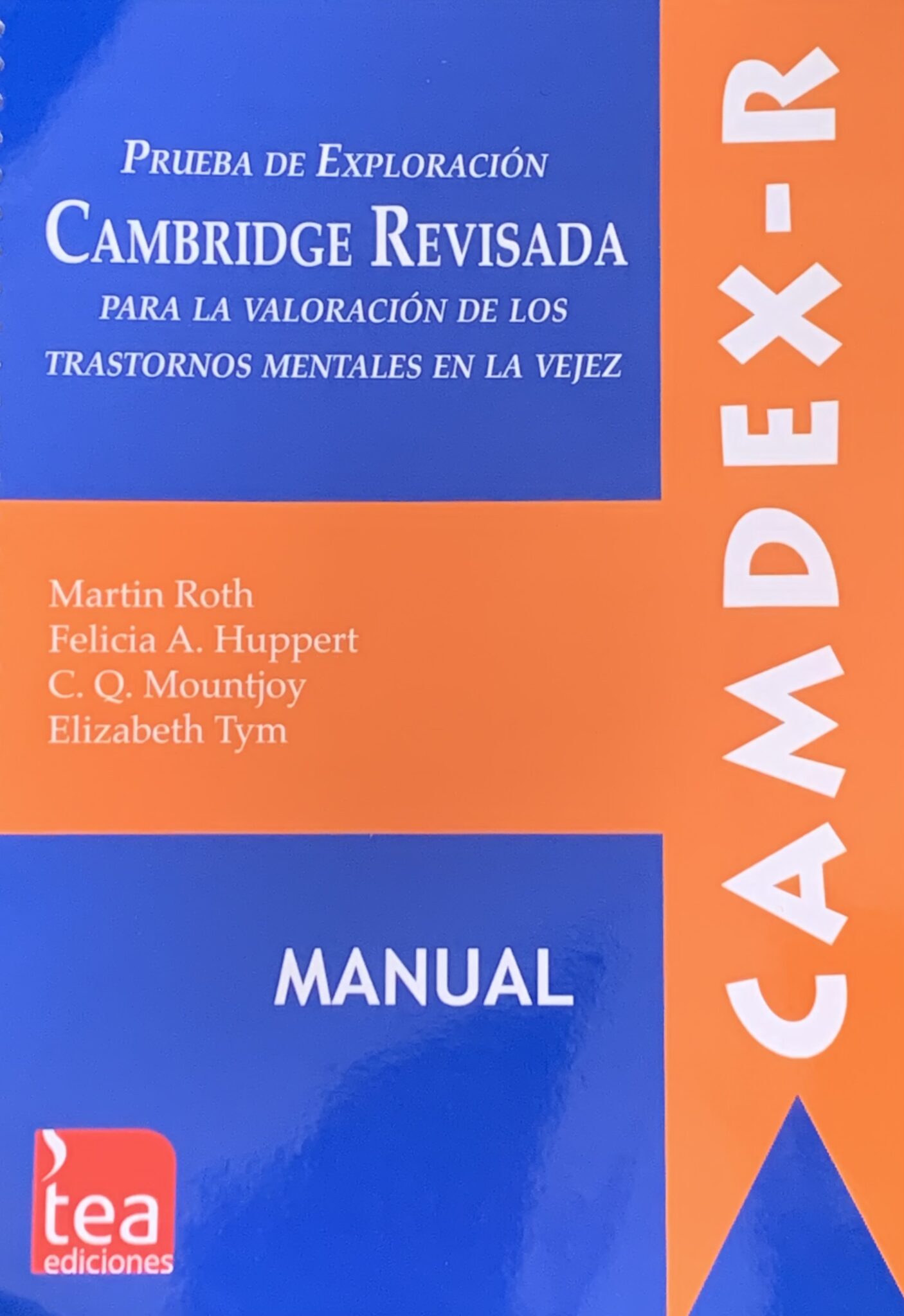 CAMDEX-R PRUEBA DE EXPLORACION CAMBRIDGE REVISADA PARA LA VALORACION DE ...