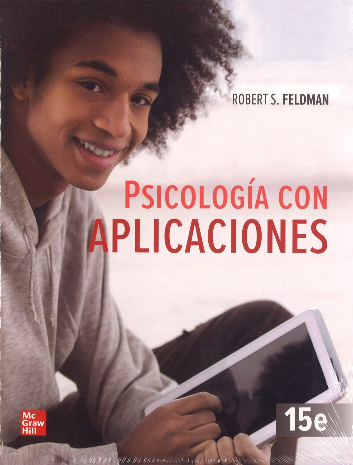 PSICOLOGÍA CON APLICACIONES 15ED (INCLUYE CONNECT) – Librería Euroamericana